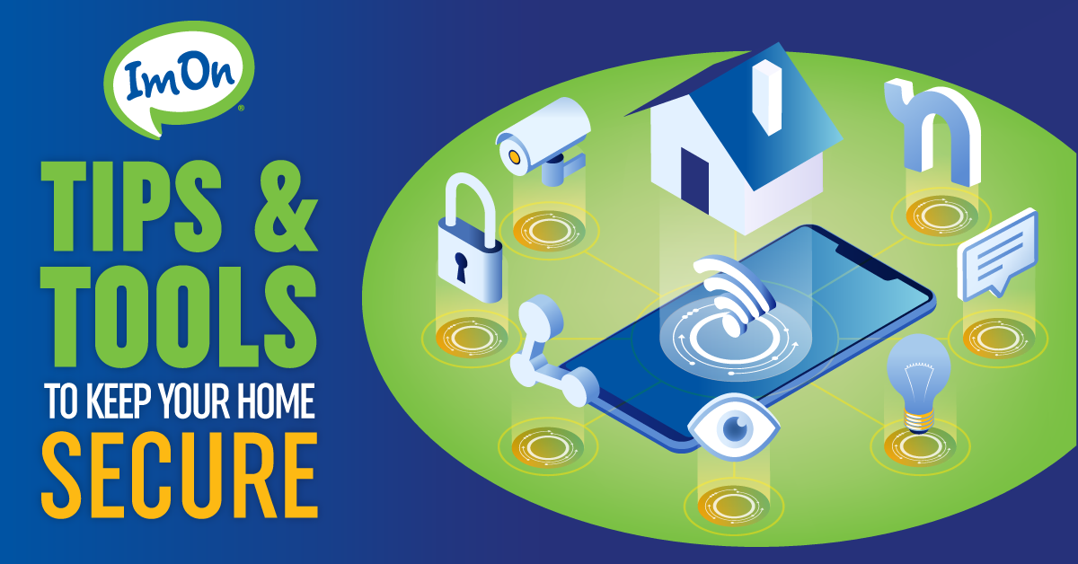 Tips and Tools to Keep Your Home Secure